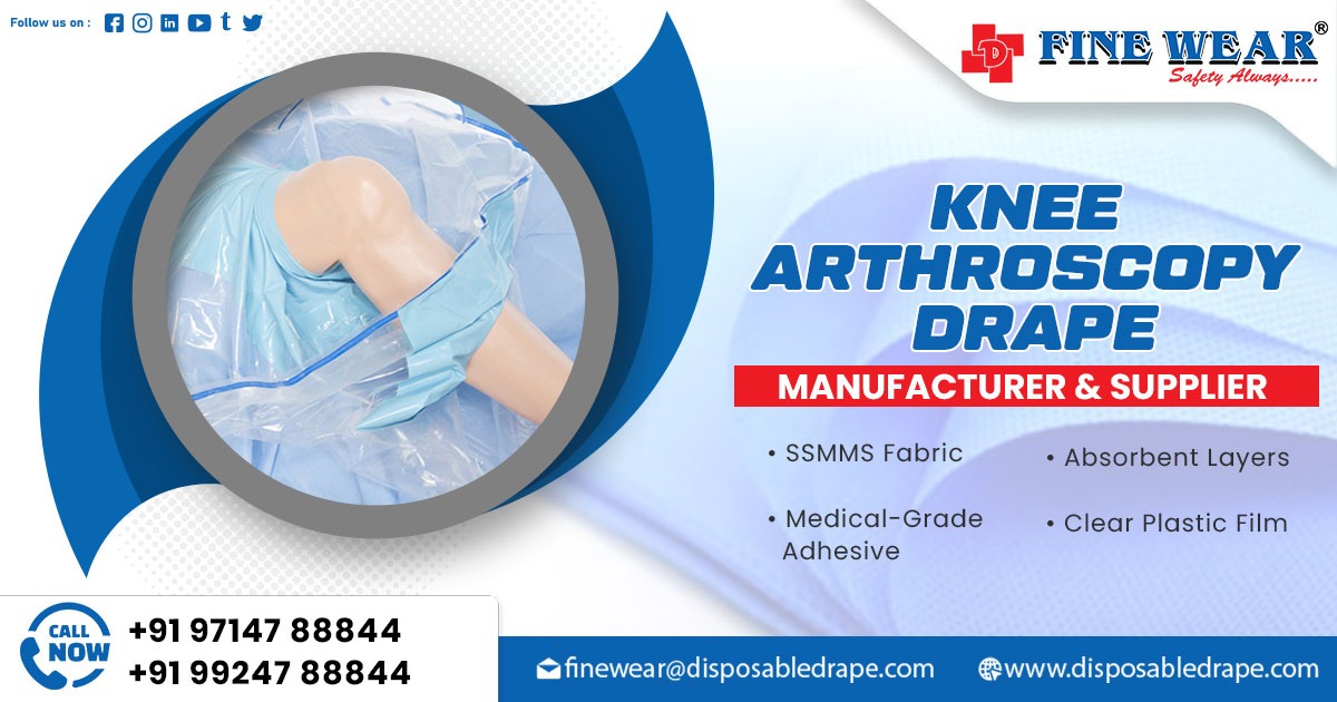 Knee Arthroscopy Drape in Nigeria - FINE WEAR - Safety Always